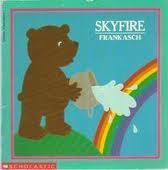 Skyfire by Frank Asch | Goodreads