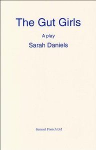 The gut girls by Sarah Daniels | Goodreads