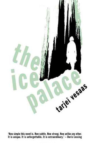 The Ice Palace (Peter Owen Modern Classics) by Tarjei Vesaas | Goodreads