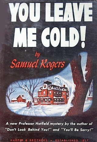 You Leave Me Cold! by Samuel Rogers | Goodreads