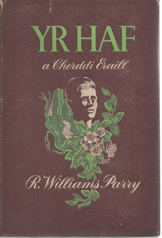 Search for Yr Haf a Cherddi Eraill... by R. Williams-Parry | Goodreads