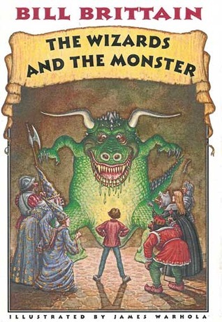The Wizards and the Monster by Bill Brittain | Goodreads