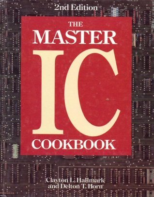 The Master Ic Cookbook by Clayton L. Hallmark | Goodreads