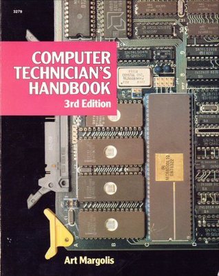 Computer Technician's Handbook by Art Margolis | Goodreads