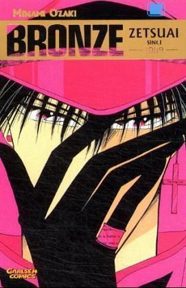 Bronze Zetsuai Since 1989 02 by Minami Ozaki | Goodreads