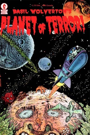 Basil Wolverton's Planet of Terror by Basil Wolverton | Goodreads