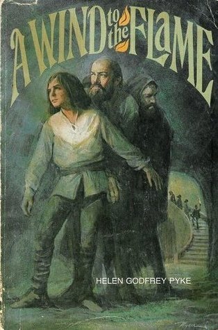 A wind to the flame (A Crown book) by Helen Godfrey Pyke | Goodreads