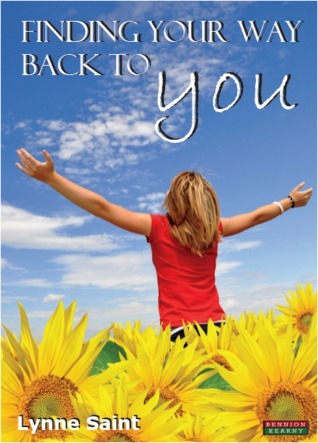 Finding Your Way Back to You: A Self-Help Guide for Women Who Want to ...
