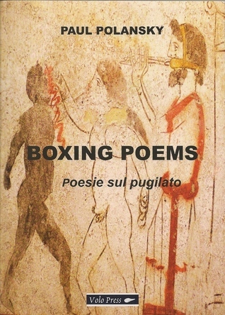 Boxing Poems by Paul Polansky | Goodreads