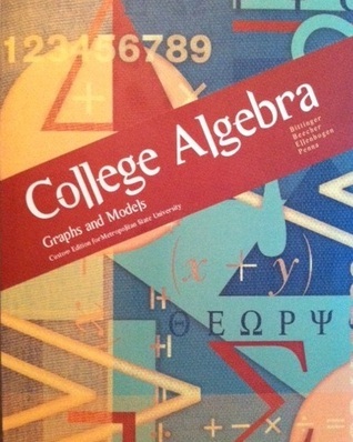 College Algebra: Graphs and Models Custom Edition for Metropolitan ...