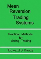 Mean Reversion Trading Systems, Practical Methods for Swing Trading by ...