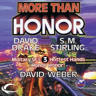 More Than Honor (Worlds of Honor, #1) by David Weber | Goodreads