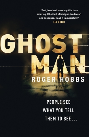 Ghostman by Roger Hobbs | Goodreads