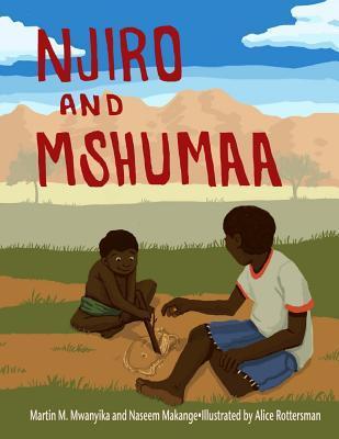 Njiro and Mshumaa by Martin M. Mwanyika | Goodreads