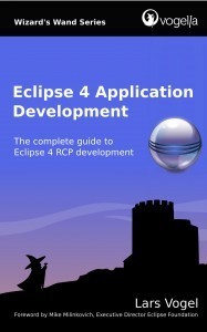 Eclipse 4 Application Development: The complete guide to Eclipse 4 RCP development by Lars Vogel ...