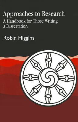 Approaches to Research by Robin Higgins | Goodreads