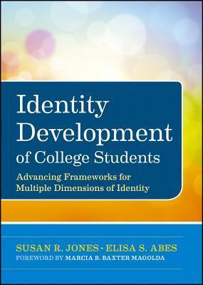 Identity Development of College Students: Advancing Frameworks for ...