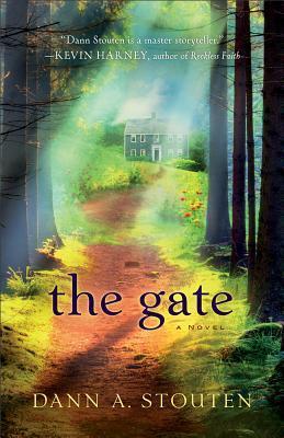 The Gate by Dann A. Stouten | Goodreads