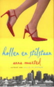 Hollen en stilstaan by Anna Maxted | Goodreads