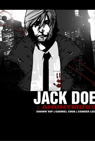 Jack Doe: Anonymous by Shawn Yap | Goodreads