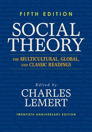 Social Theory: The Multicultural, Global, and Classic Readings by ...