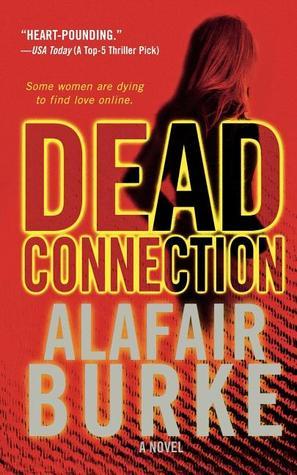 Dead Connection: A Novel (Ellie Hatcher, 1) by Alafair Burke | Goodreads