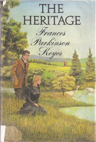Heritage by Frances Parkinson Keyes | Goodreads