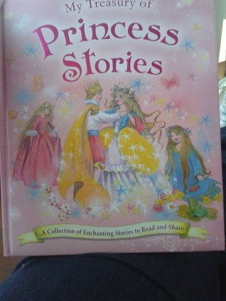 My Treasury of Princess Stories A Collection of Enchanting Princess by ...