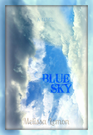 Blue Sky by Melissa Lemon | Goodreads