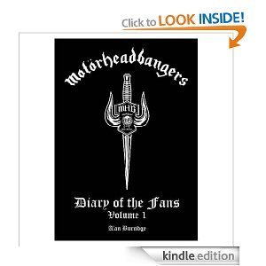 Motorhead - Motorheadbangers: Diary Of The Fans Volume 1 by Alan ...