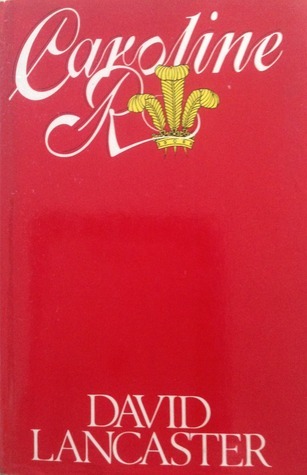 Caroline R by Tim Heald | Goodreads