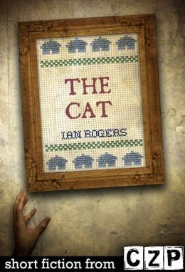 The Cat: Short Story by Ian Rogers | Goodreads