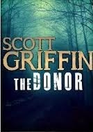 The Donor by Scott Griffin | Goodreads