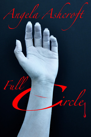Full Circle by Angela Ashcroft | Goodreads