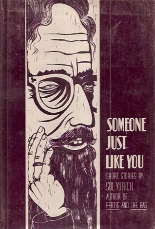 Someone Just Like You by Sol Yurick | Goodreads