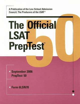 The Official LSAT PrepTest 50: September 2006 Preptest 50 ; Form 6lsn70 ...