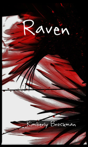 Raven (Raven, #1) by Kimberly Brockman | Goodreads