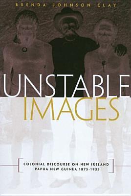 Unstable Images by Brenda Johnson Clay | Goodreads