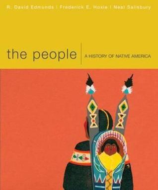 The People: A History of Native America by R. David Edmunds | Goodreads