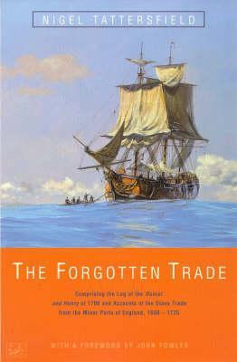 The Forgotten Trade by Nigel Tattersfield | Goodreads