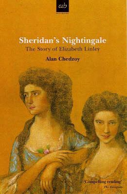 Sheridans Nightingale: The Story of Elizabeth Linley by Alan Chedzoy ...