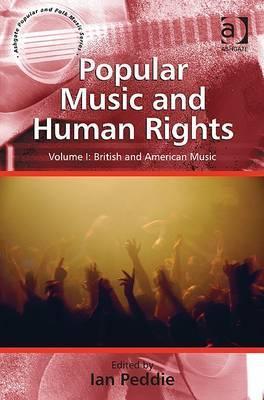 Popular Music and Human Rights: 2 volume set by Ian Peddie | Goodreads