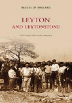 Leyton and Leytonstone by Keith Romig | Goodreads