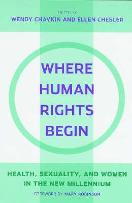 Where Human Rights Begin by Ellen Chesler | Goodreads