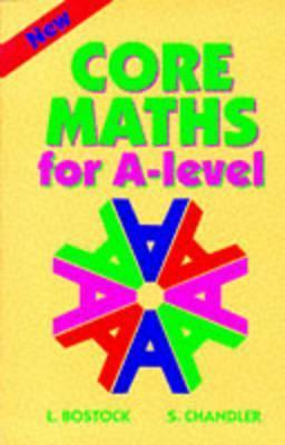Core Maths for 'A' Level by L.; Chandler Bostock | Goodreads