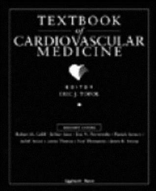 Textbook of Cardiovascular Medicine by Eric J. Topol | Goodreads