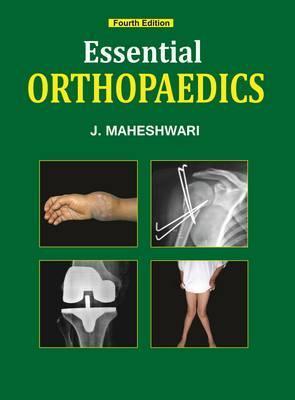 Essential Orthopaedics by J. Maheshwari | Goodreads