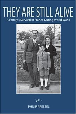 They Are Still Alive by Philip Pressel | Goodreads