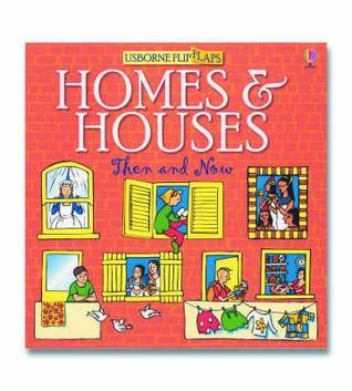 Homes and Houses Then and Now: Usborne Flip Flaps by Alastair Smith ...