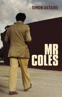 MR Coles by Simon Astaire | Goodreads